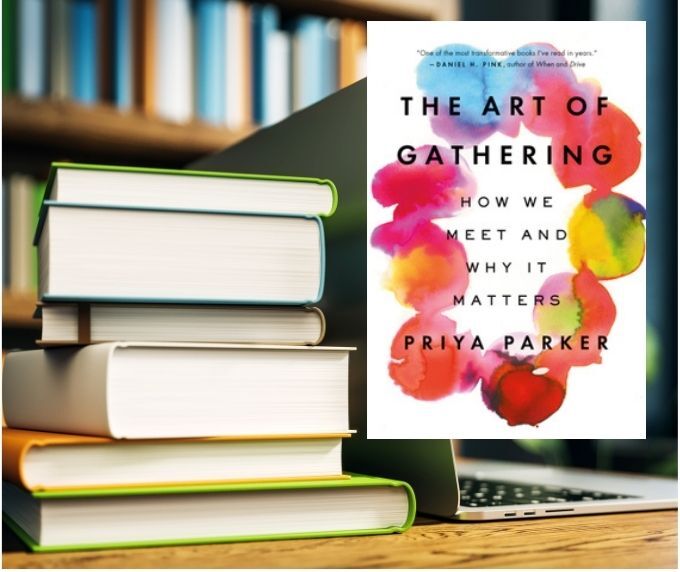 What to Read: The Art of Gathering | PPS International Limited